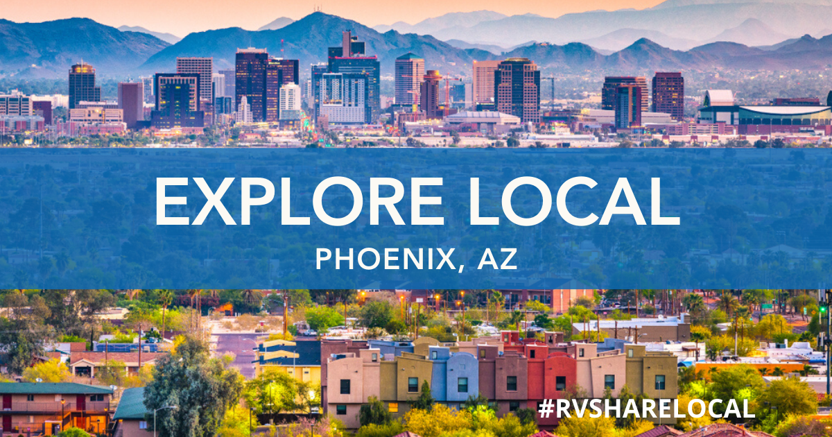 Explore Local: Phoenix, Arizona | RVshare