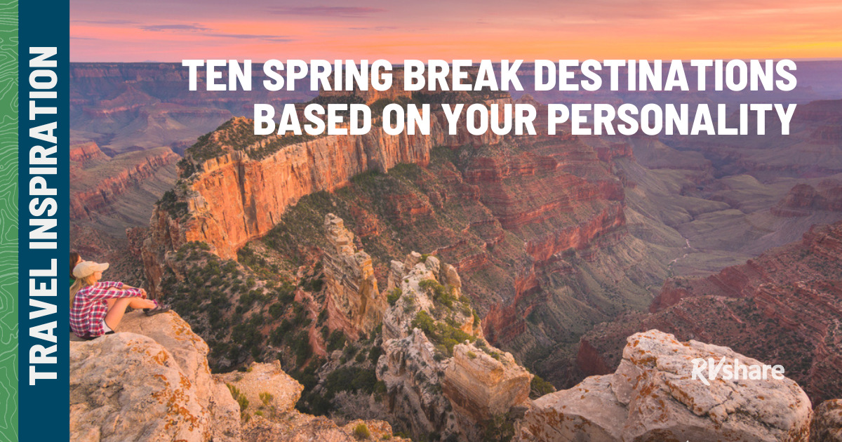 Ten Spring Break Destinations Based on Your Personality