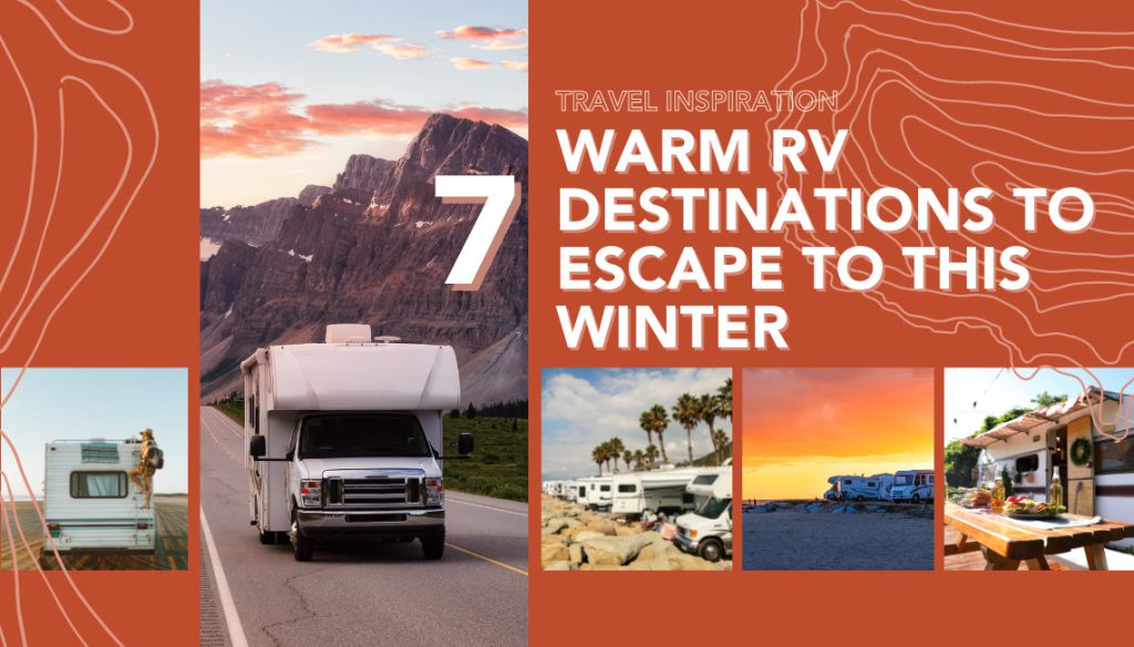 7 Warm RV Destinations to Escape to This Winter | RVshare