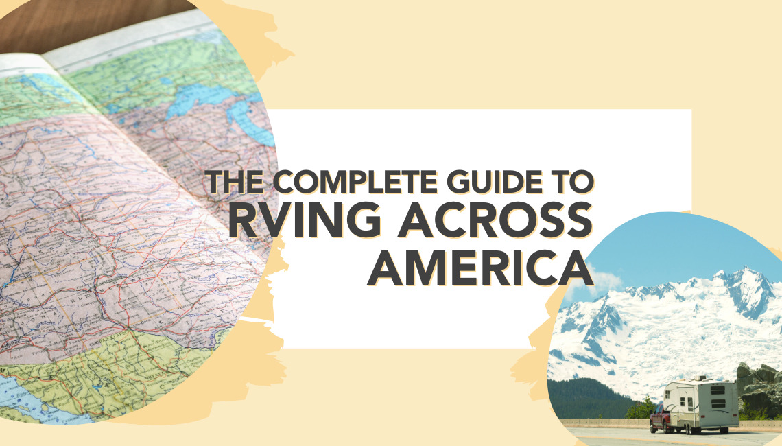 The Ultimate Guide to a Cross-Country RV Trip!