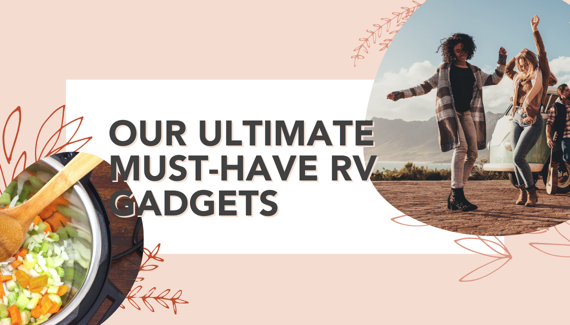 RV Gadgets: The Ultimate RV Gadgets & Gizmos List