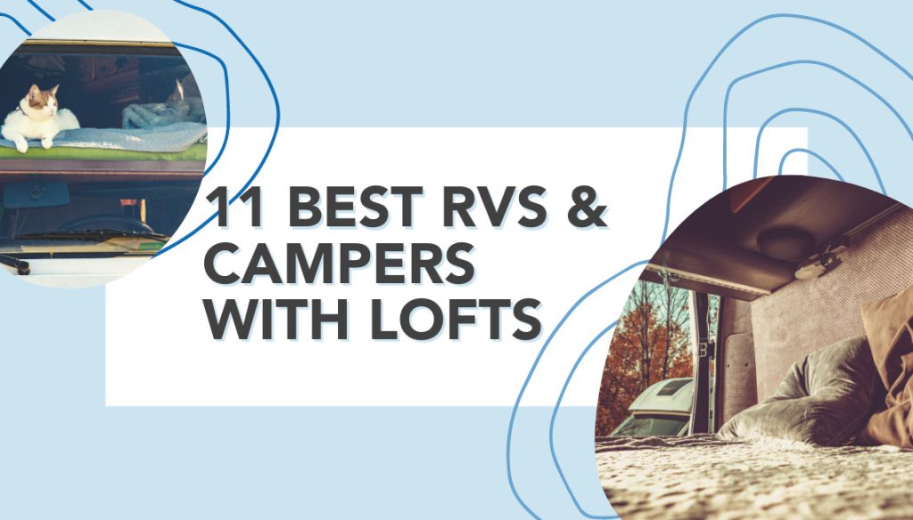 11 Best RVs & Campers with Lofts - See Them All Now! | RVshare