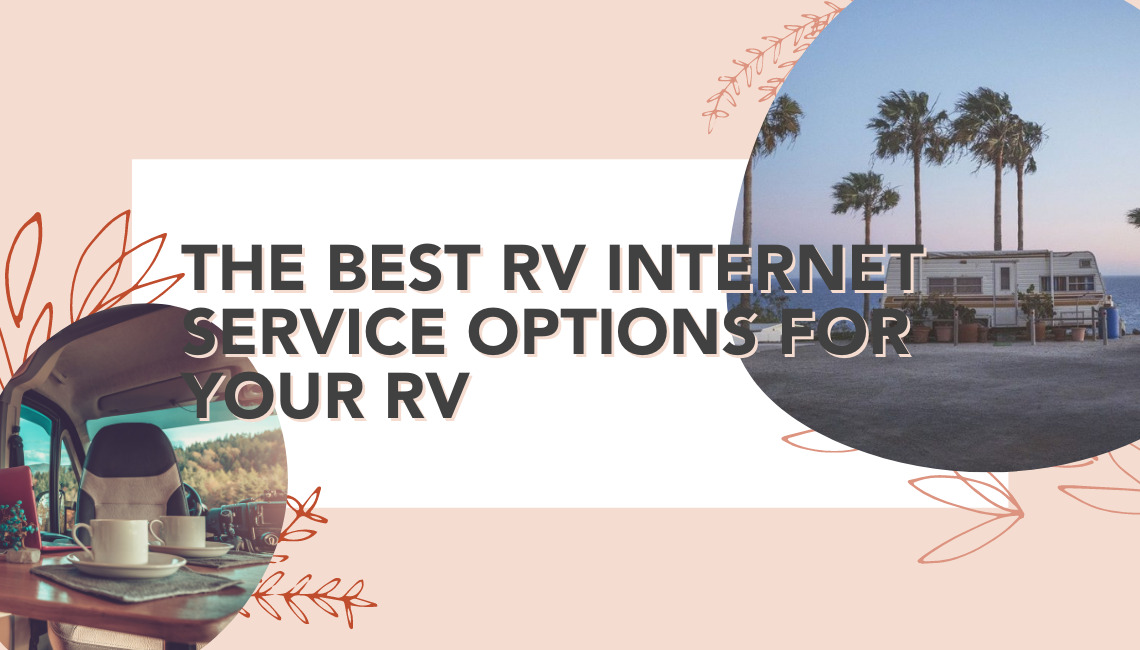 RV Internet: Discover the Best RV Internet Service