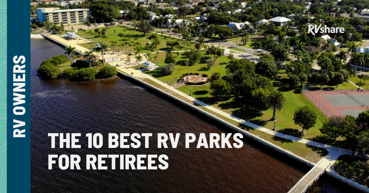 The 10 Best RV Retirement Communities | RVshare