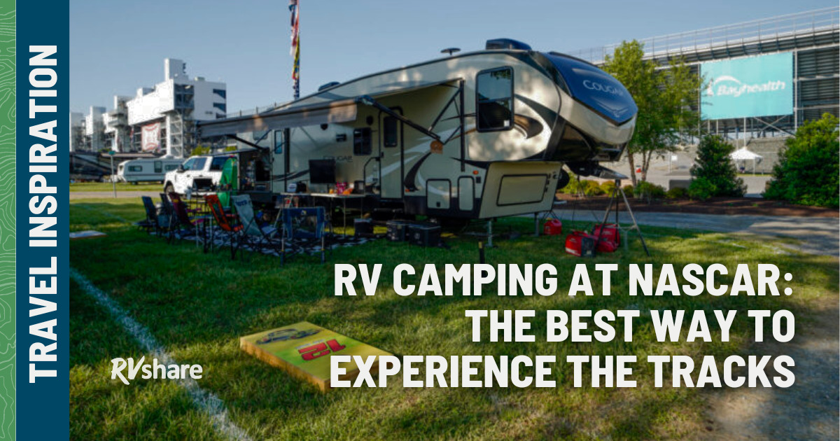 RV Camping at NASCAR: The BEST Way To Experience The Tracks | RVshare